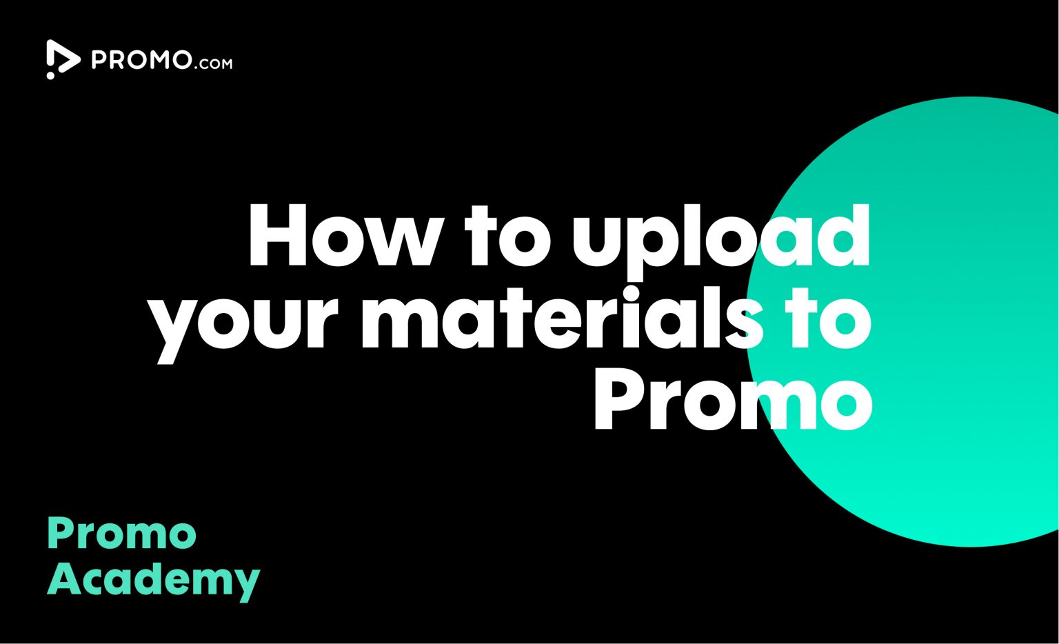 Promo Academy | Learn | Video Tutorials - Promo.com